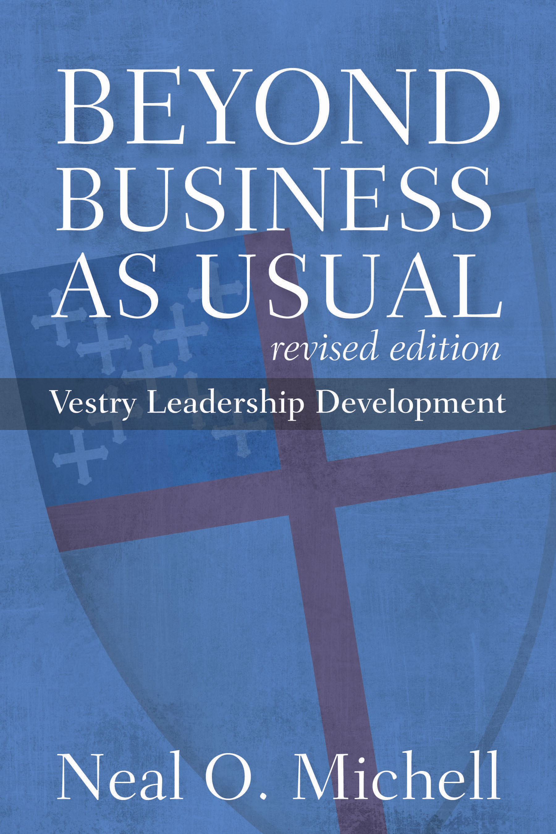 ChurchPublishing.org: Beyond Business as Usual, Revised edition ChurchPublishing.org: Beyond Business as Usual, Revised edition